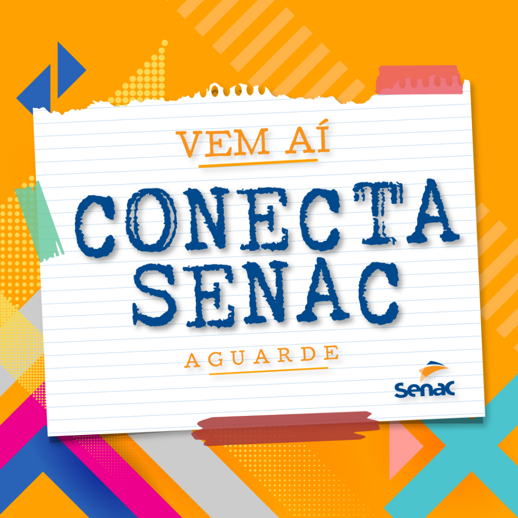 Campanha Conecta Senac! - Blog Senac-PI